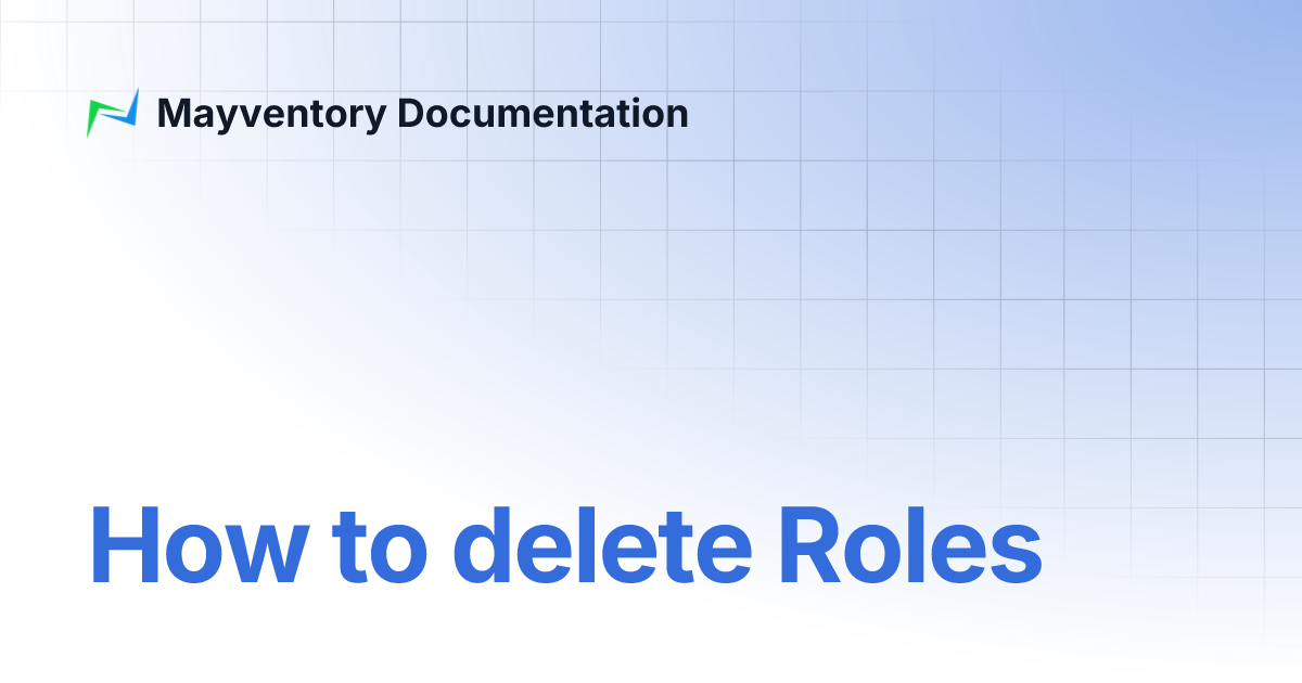 How to delete Roles | Mayventory Documentation